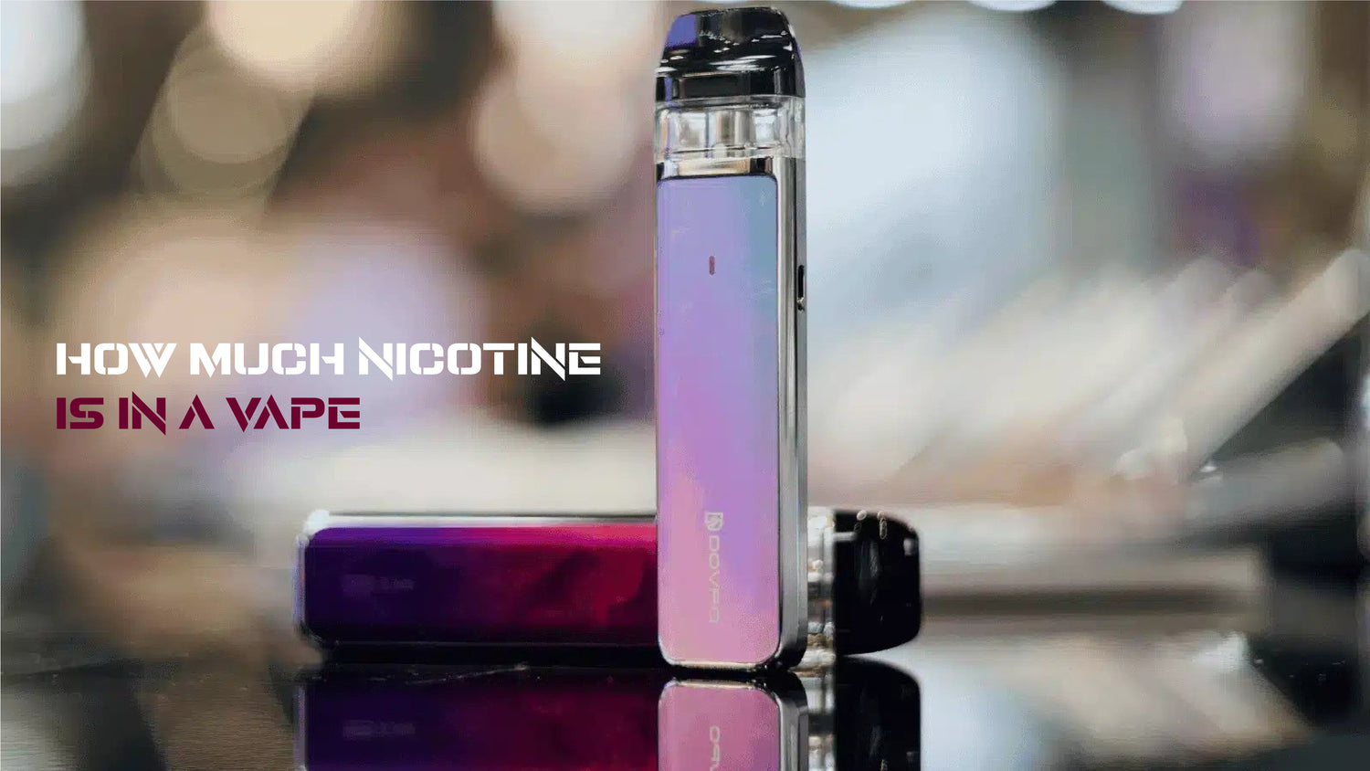 How Much Nicotine Is in a Vape? Full Guide for Beginners – Vapedeliver